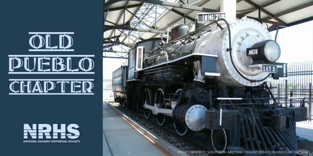 Old Pueblo - INACTIVE | National Railway Historical Society, Inc.