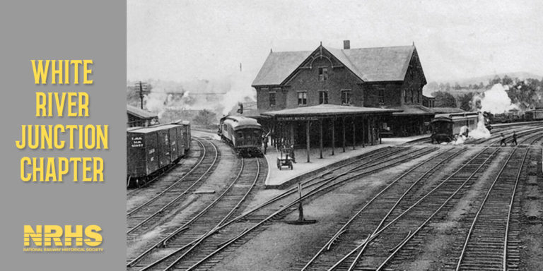 White River Junction | National Railway Historical Society, Inc.